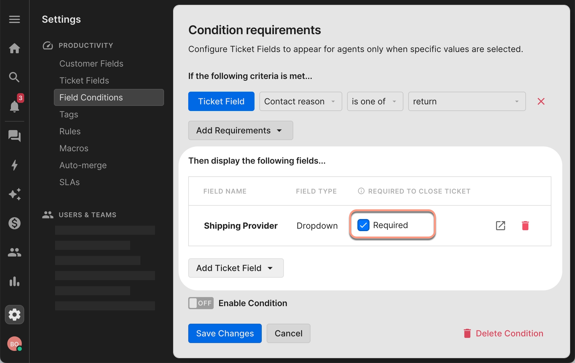 Create and edit conditions for Ticket Fields